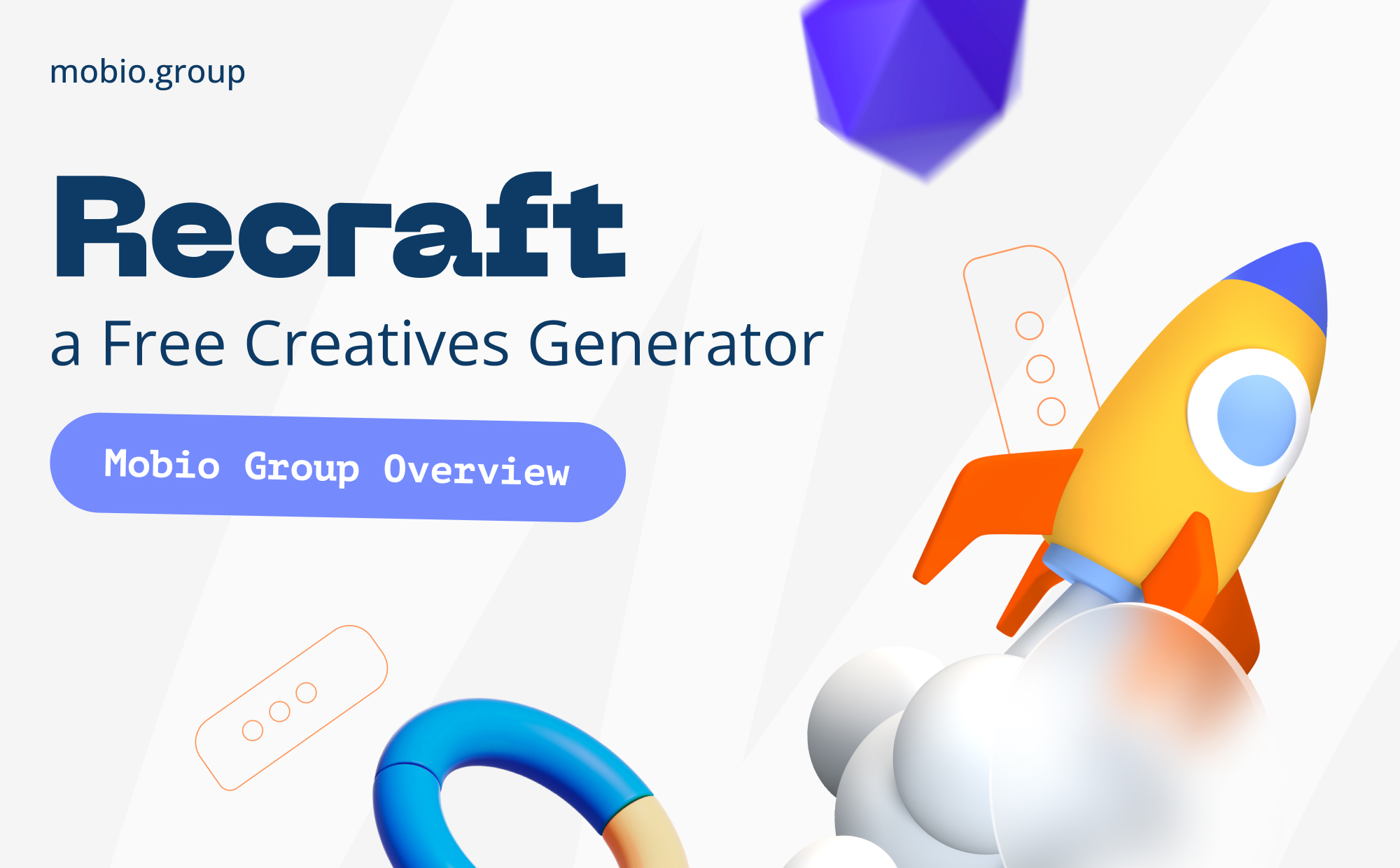 Recraft: a Free Creatives Generator. Mobio Group Overeview
